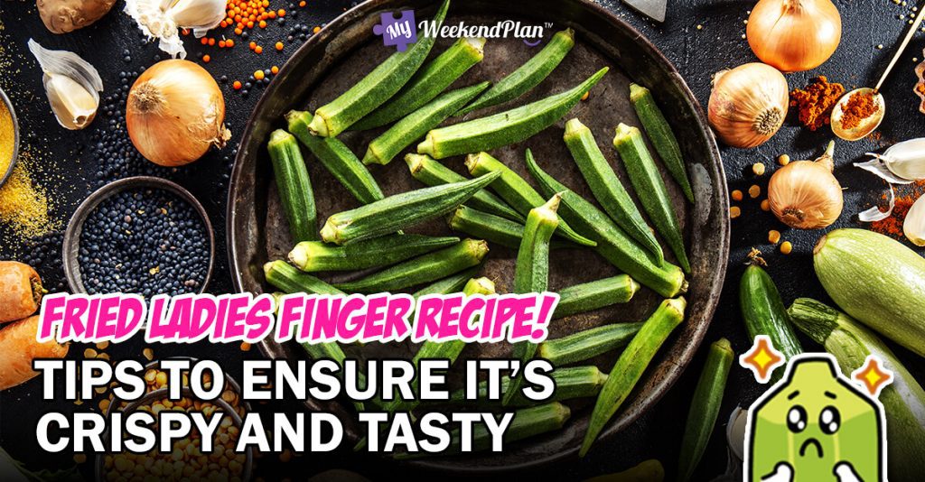 The Best Fried Ladies Finger Recipe | Crispy And Tasty