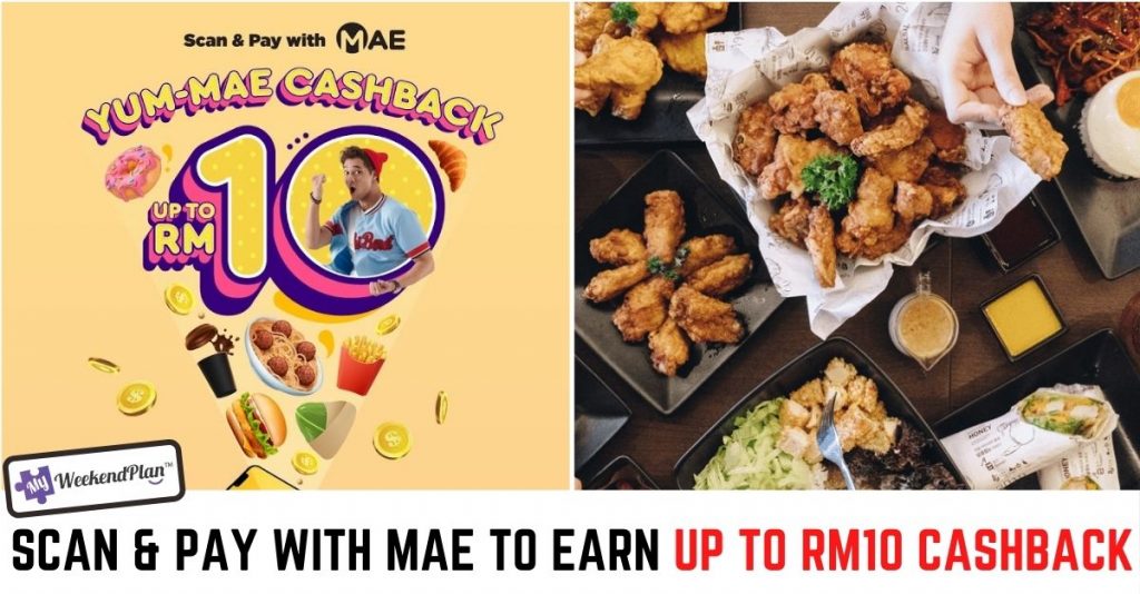 Scan & Pay with MAE to Earn Up to RM10 Cashback