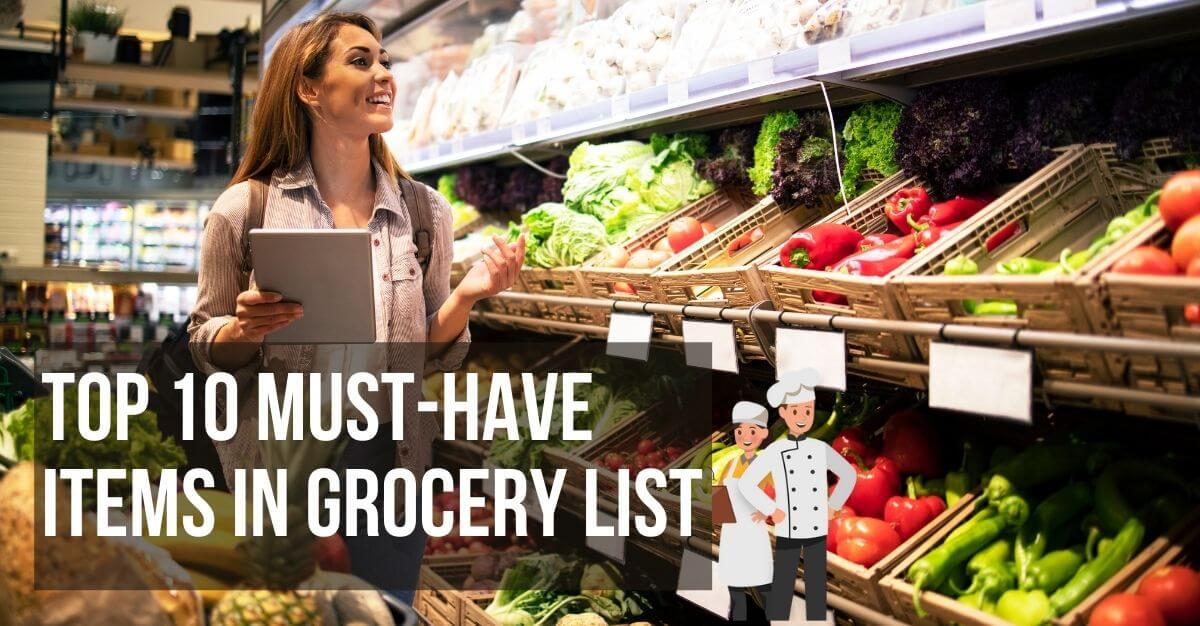Top 10 Must-Have Items in Grocery List 2025 | Grocery Supply