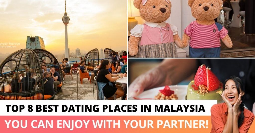 Top 8 Best Dating Places in Malaysia 2025 | Recommended