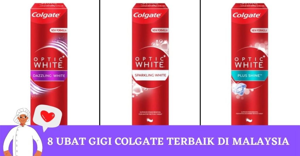 8 Ubat Gigi Colgate Terbaik di Malaysia 2025 | Efektif