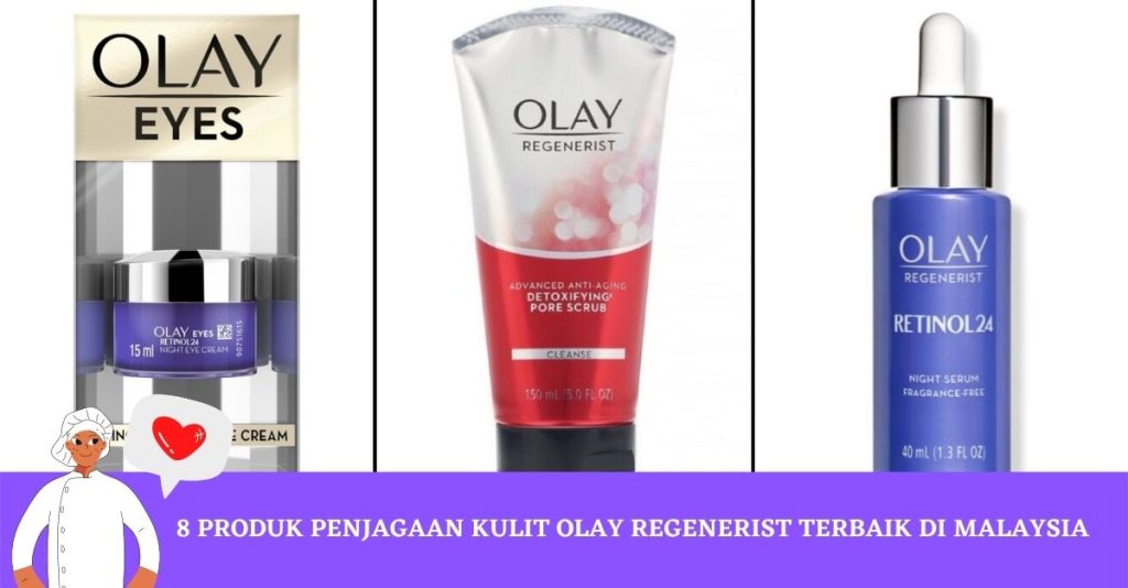 8 Produk Penjagaan Kulit Olay Regenerist Terbaik di Malaysia 2023 | Berseri
