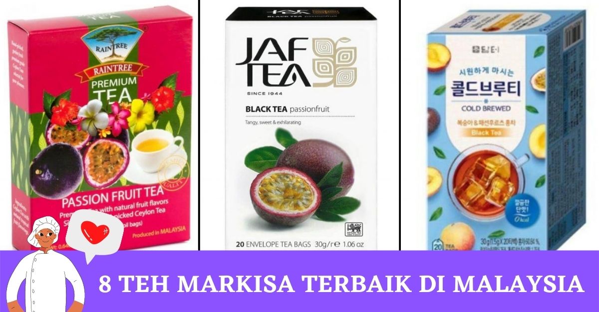8 Teh Markisa Terbaik di Malaysia 2023 | Lazat & Enak