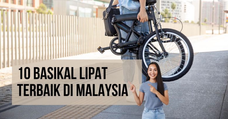 10 Basikal Lipat Terbaik di Malaysia 2025 | Berkualiti & Senang Guna!