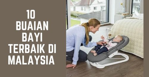 10 Buaian Bayi Terbaik di Malaysia 2025 | Menarik & Berpatutan