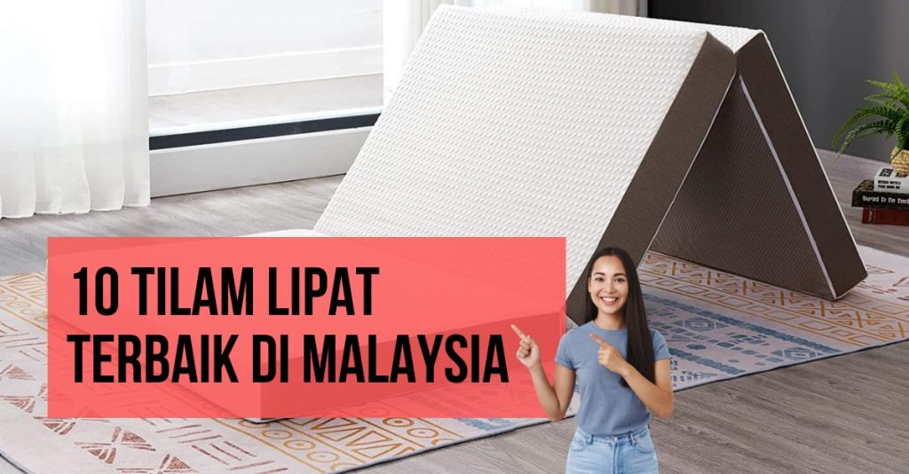 10 Tilam Lipat Terbaik di Malaysia 2026 | Serba guna!