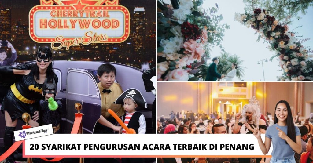 20 Syarikat Pengurusan Acara Terbaik di Penang 2023 | Profesional