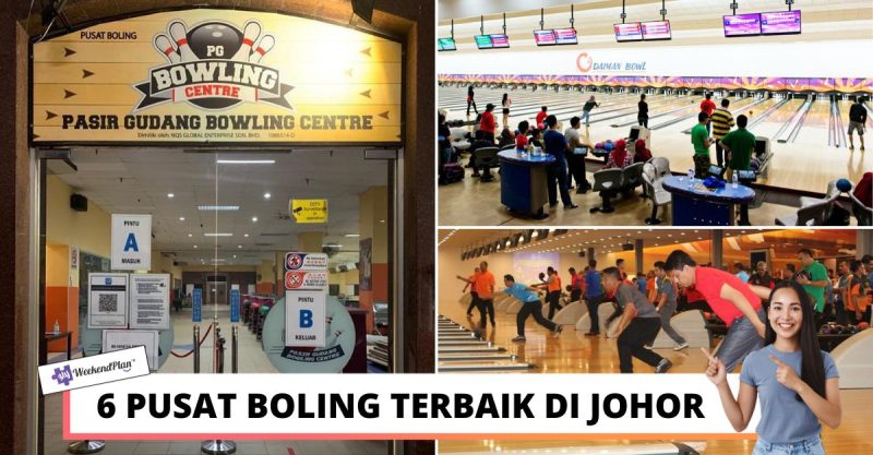 6 Pusat Boling Terbaik di Johor 2023 | Masa Untuk Main!