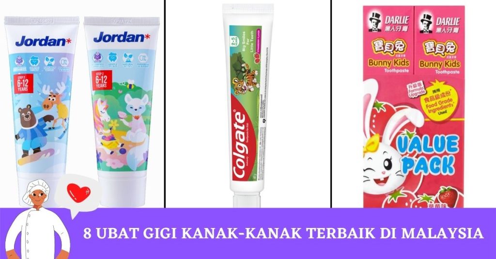 8 Ubat Gigi Kanak-kanak Terbaik di Malaysia 2025 | Efektif