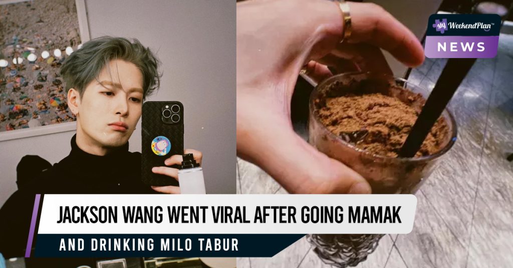 Jackson Wang Went Viral After Going To Mamak And Drinking MILO Tabur ...