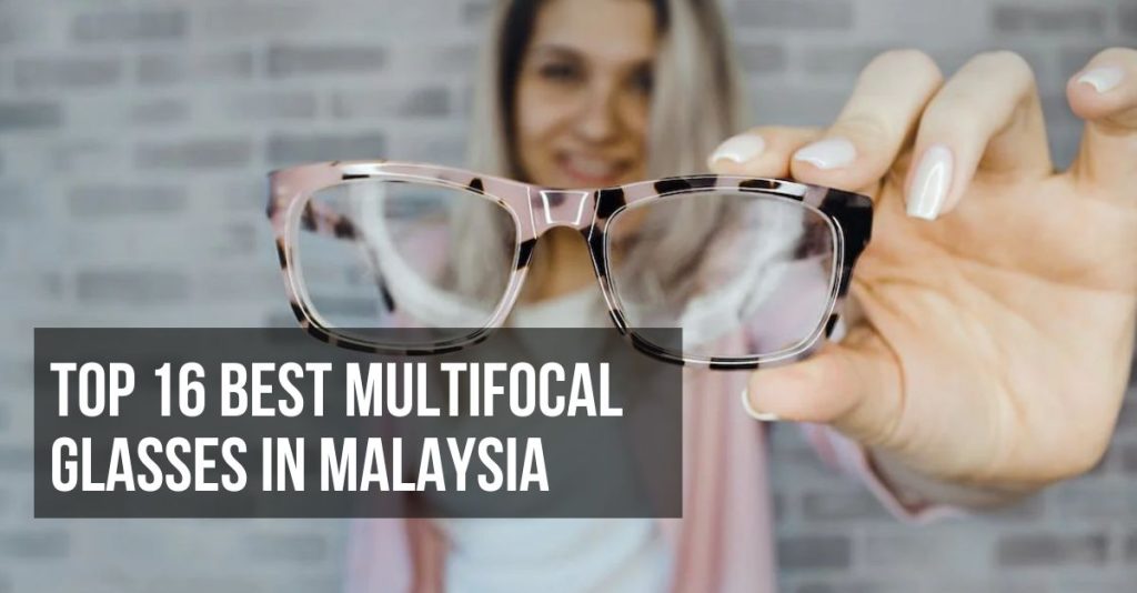 Top 16 Best Multifocal Glasses In Malaysia 2026 | Essential