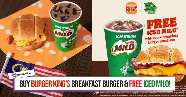 Buy Burger King’s Breakfast Burger And Get Free Iced Milo! - My Weekend ...