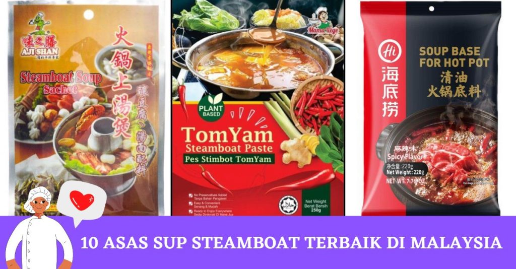 10 Asas Sup Steamboat Terbaik di Malaysia 2026 | Lazat