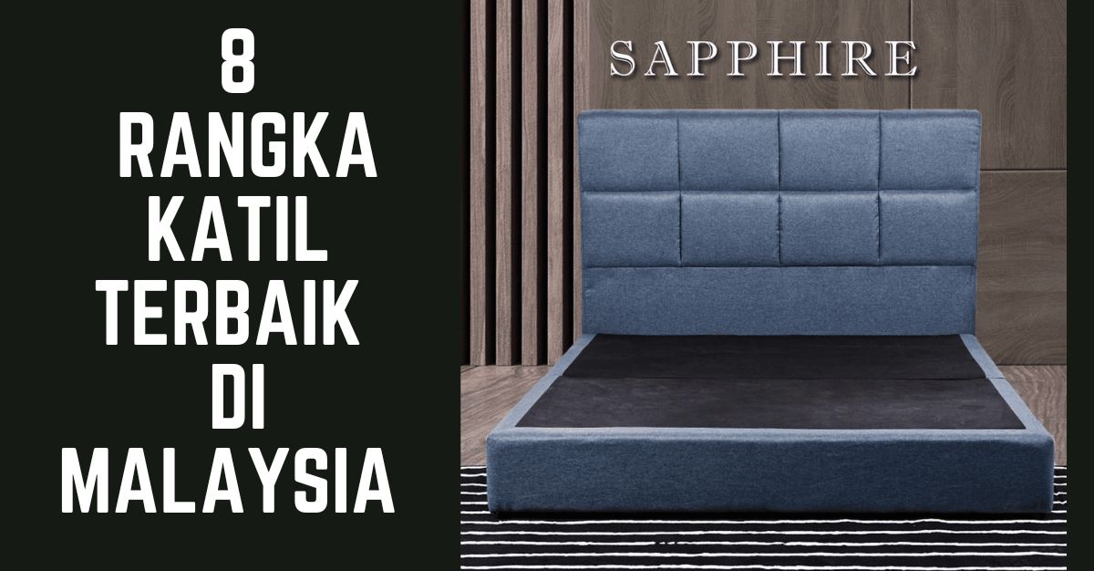 8 Rangka Katil Terbaik di Malaysia 2025 | Cantik