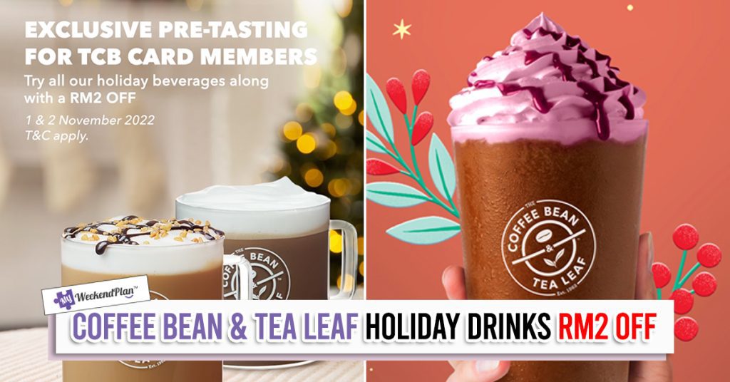 Coffee Bean & Tea Leaf Holiday Drinks RM2 Off