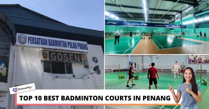 Top 10 Best Badminton Courts in Penang 2025 | Sports Centre