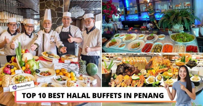 Top 10 Halal Buffets in Penang 2023 | Muslim-friendly