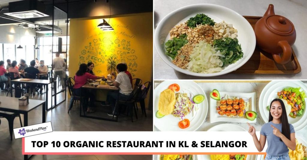 Top 10 Organic Restaurant In KL & Selangor 2023 | Recommended
