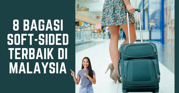 10 Beg Luggage Terbaik di Malaysia 2024 | Terkini