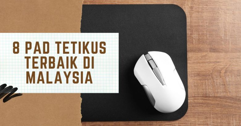 8 Pad Tetikus Terbaik di Malaysia 2025 | Terbaik!