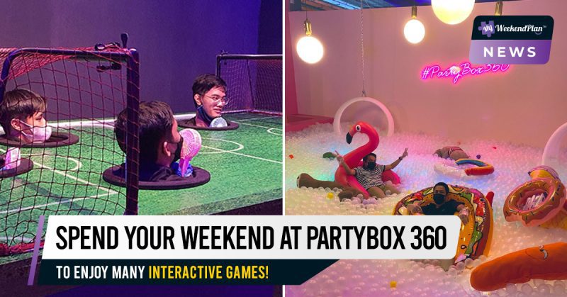 Spend Your Weekend At PartyBox 360 To Enjoy Many ... | Weekend Vibes