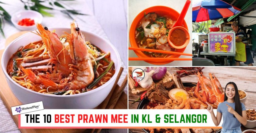 The 10 Best Prawn Mee In KL & Selangor 2023