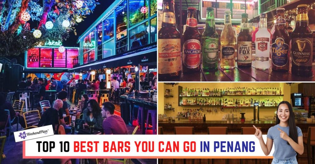 Top 10 Best Bars You Can Go in Penang 2023 | Top-Rated
