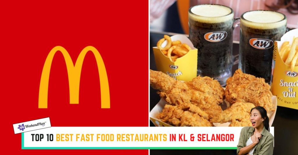 Top 10 Best Fast Food Restaurants in KL & Selangor 2026