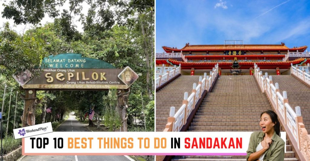10 Best Things To Do in Sandakan 2025 | Exciting Locations
