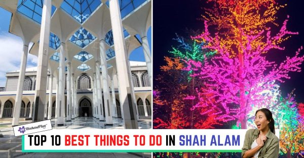10 Best Things To Do In Shah Alam 2025 | Explore & Discover