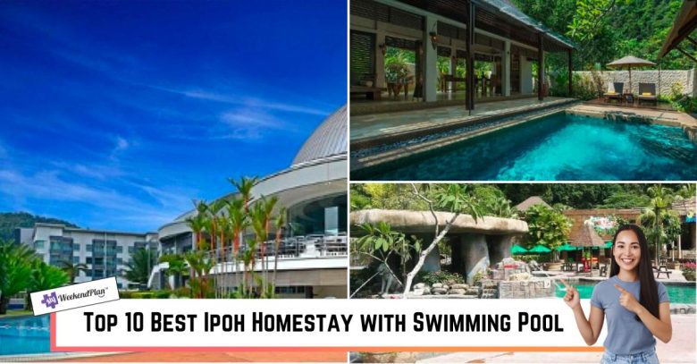 Top 10 Best Ipoh Homestay with Swimming Pool 2025 | Unique