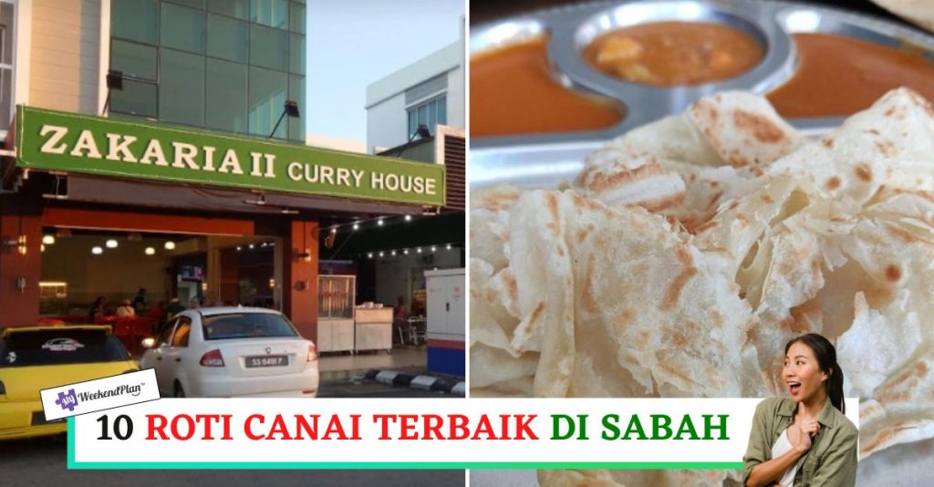10 Roti Canai Terbaik di Sabah 2023 | Lazat & Enak