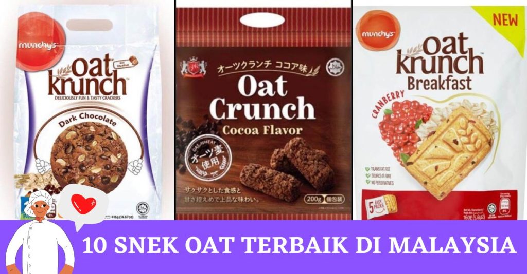 10 Snek Oat Terbaik di Malaysia