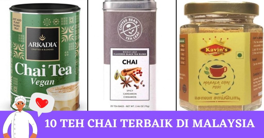 10 Teh Chai Terbaik Di Malaysia 2025