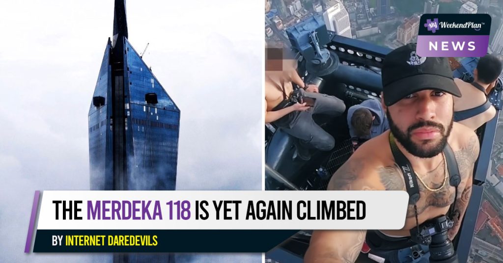 The Merdeka 118 is Yet Again Climbed by Internet Daredevils