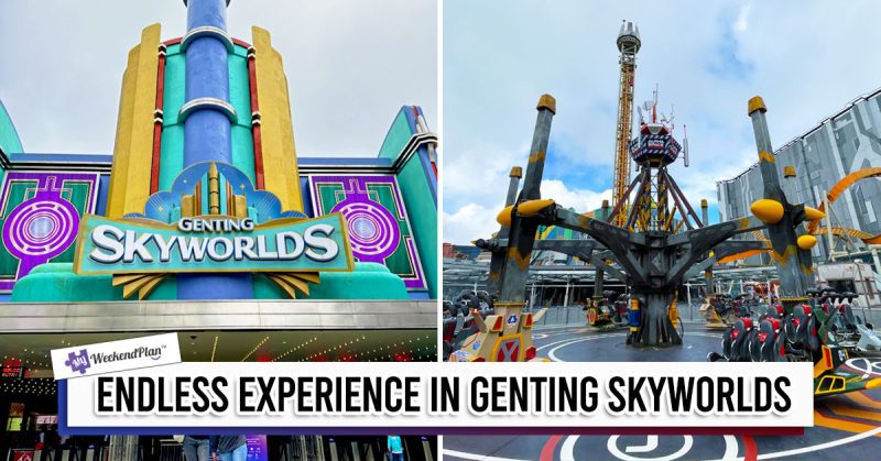 Endless Experience in Genting SkyWorlds