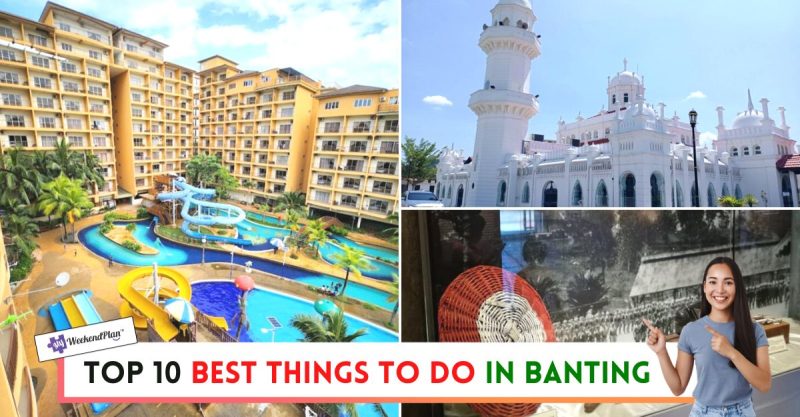 10 Best Things To Do in Banting 2026 | Ready To Explore?