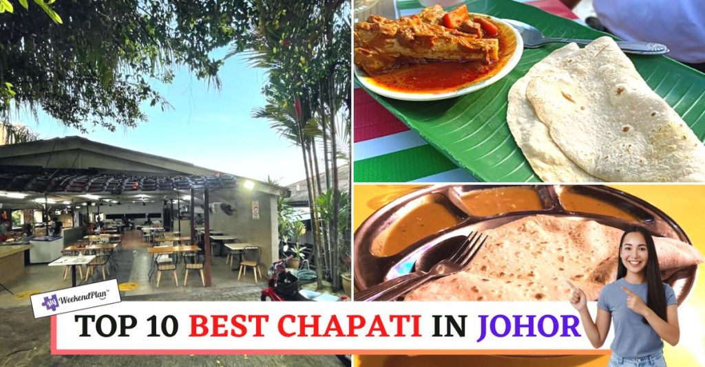 Top 10 Best Chapati in Johor 2026 | Top rated
