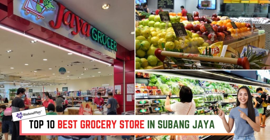 10 Best Grocery Store in Subang Jaya | Top Choices in 2026