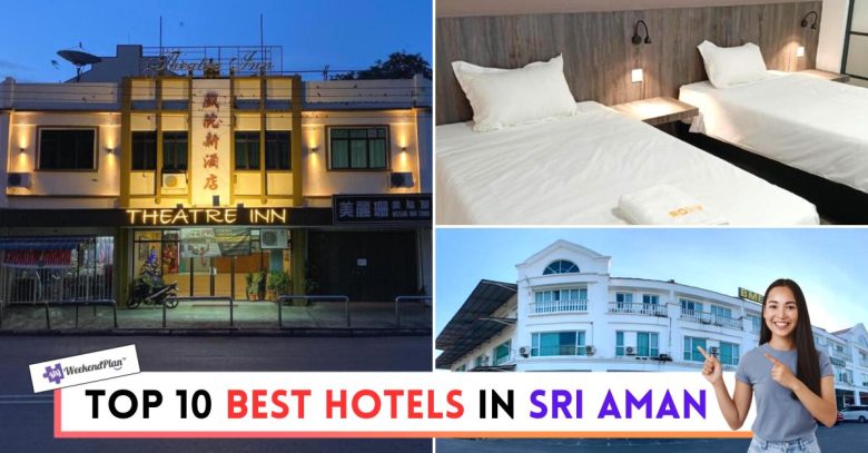 Top 10 Best Hotels in Sri Aman 2025 | Comfy and safe
