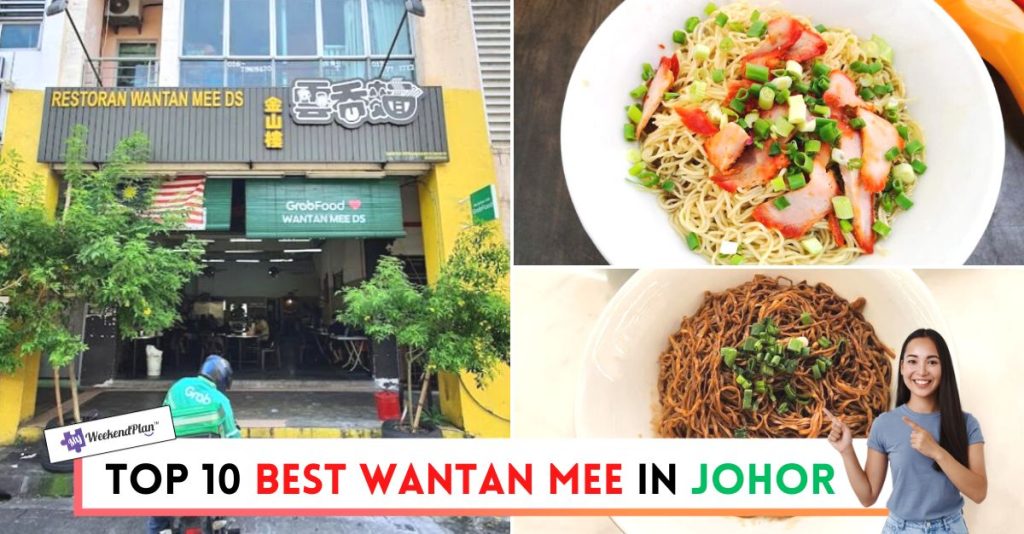Top 10 Best Wantan Mee in Johor 2025 | Reviewed