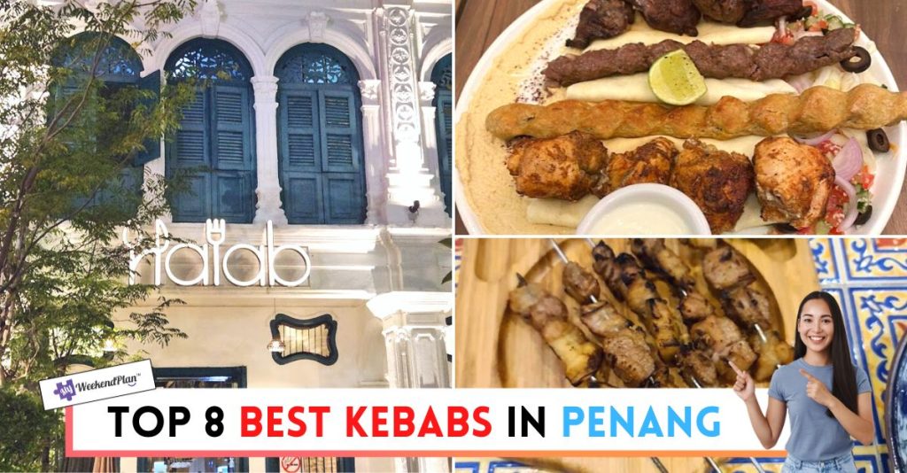 Top 8 Best Kebabs in Penang 2025 | Recommended