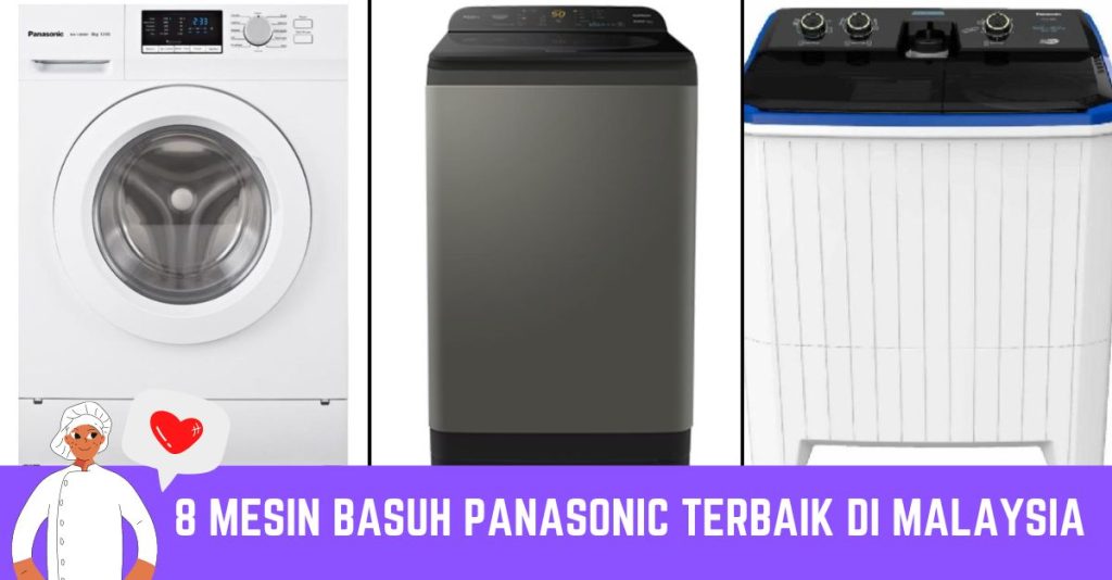 8 Mesin Basuh Panasonic Terbaik Di Malaysia 2023 | Terbaik