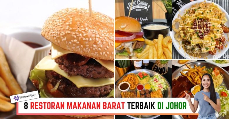 8 Restoran Makanan Barat Terbaik di Johor 2022 |Lazat dan Enak