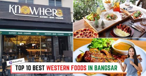 Top 10 Best Western Foods in Bangsar 2025 | Recommended