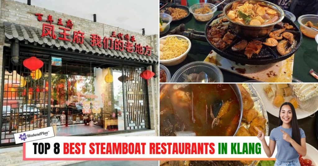 Top 8 Best Steamboat Restaurants in Klang 2025 | Have A Taste