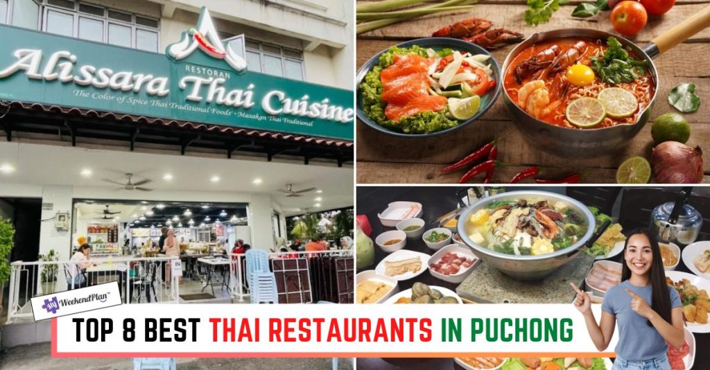 Top 8 Best Thai Restaurants in Puchong 2025 | Must Try