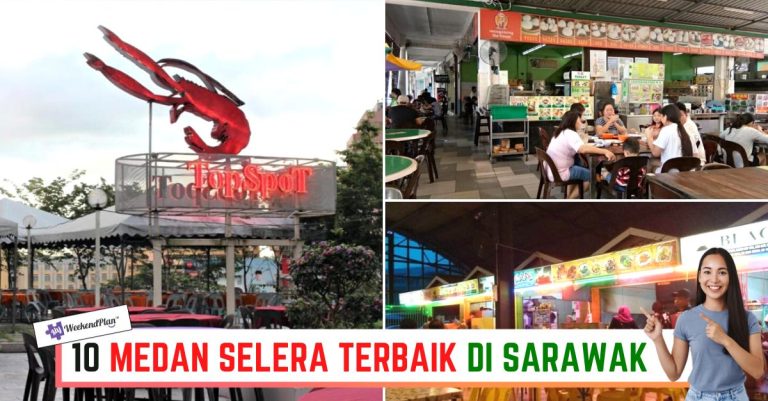10 Medan Selera Terbaik Di Sarawak 2025 | Enak & Lazat