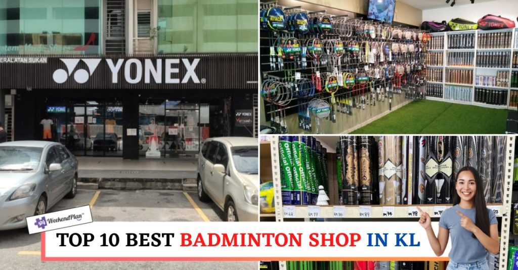 10 Best Badminton Shop in KL 2025 | Play Like a Pro
