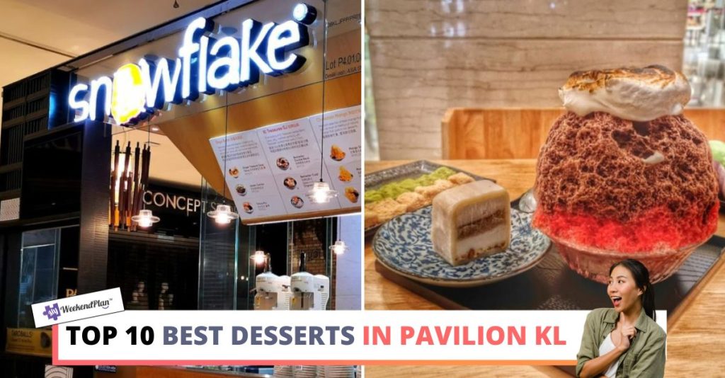 Top 10 Best Desserts in Pavilion KL 2026 | Recommended